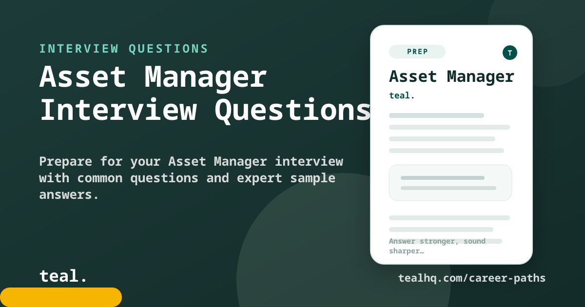 Asset Manager Interview Questions & Answers | Teal