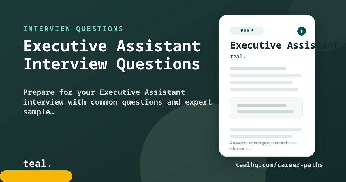 Executive Assistant Interview Questions & Answers | Teal