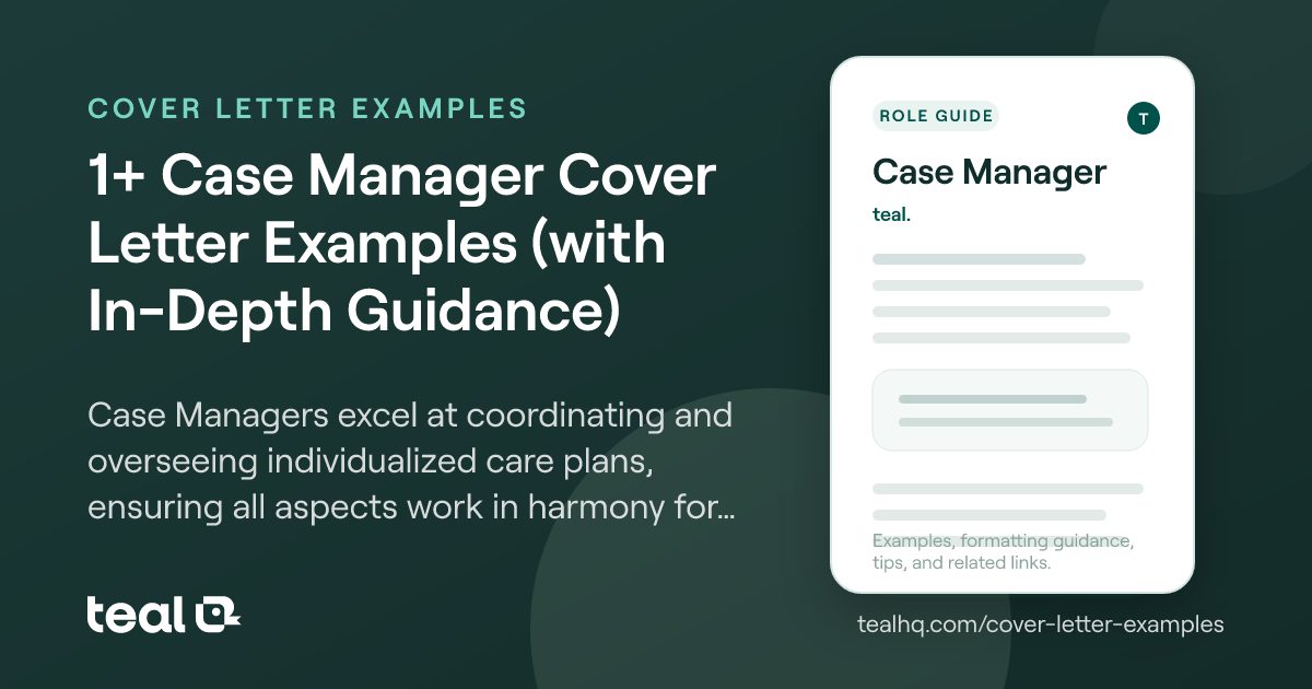 1+ Case Manager Cover Letter Examples (with In-Depth Guidance)