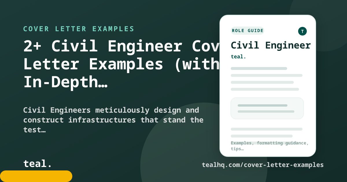 2+ Civil Engineer Cover Letter Examples (with In-Depth Guidance)