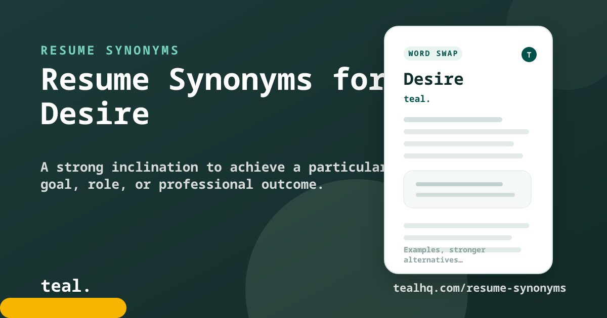 The 6 Best Resume Synonyms for Desire [Examples + Data]
