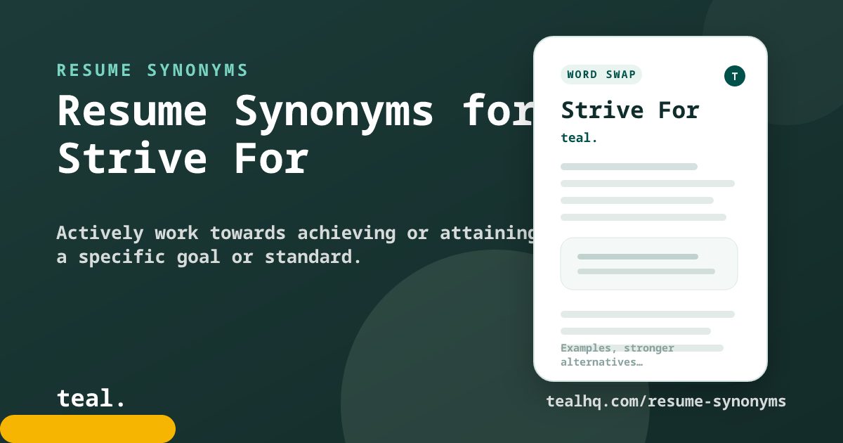 The 6 Best Resume Synonyms for Strive for [Examples + Data]