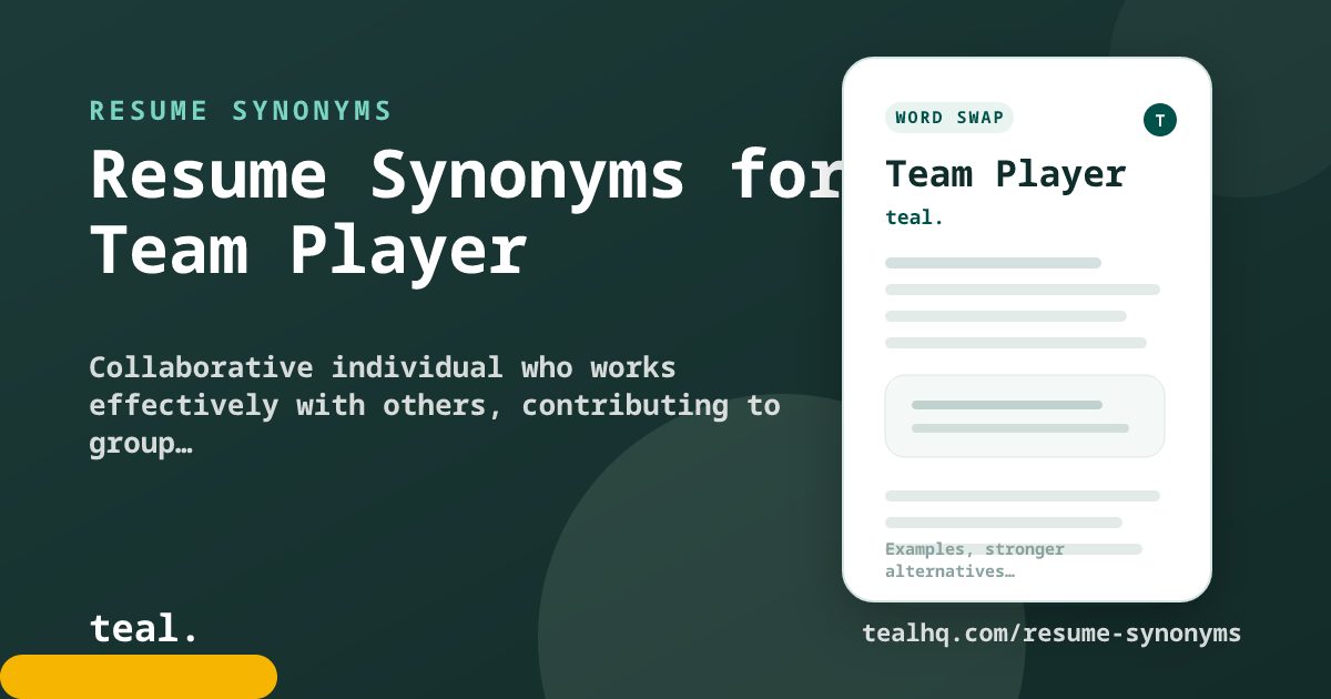 The 6 Best Resume Synonyms for Team Player [Examples + Data]