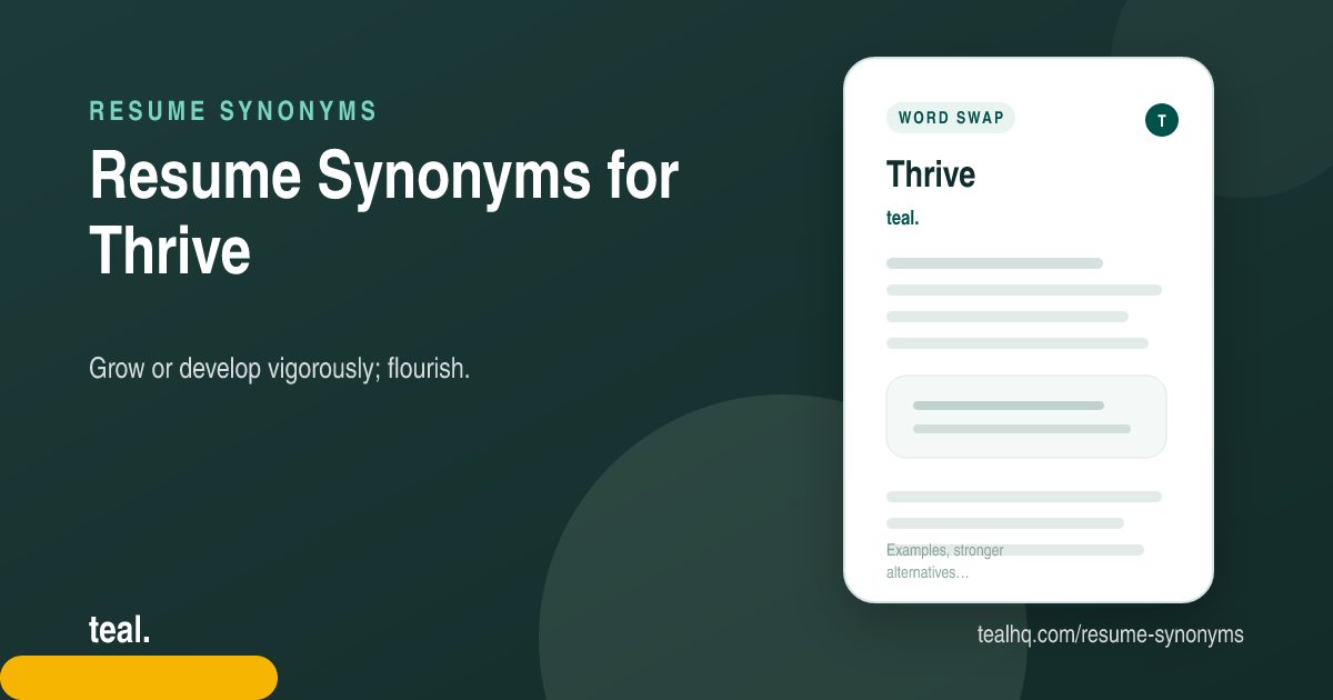 The 6 Best Resume Synonyms for Thrive [Examples + Data]