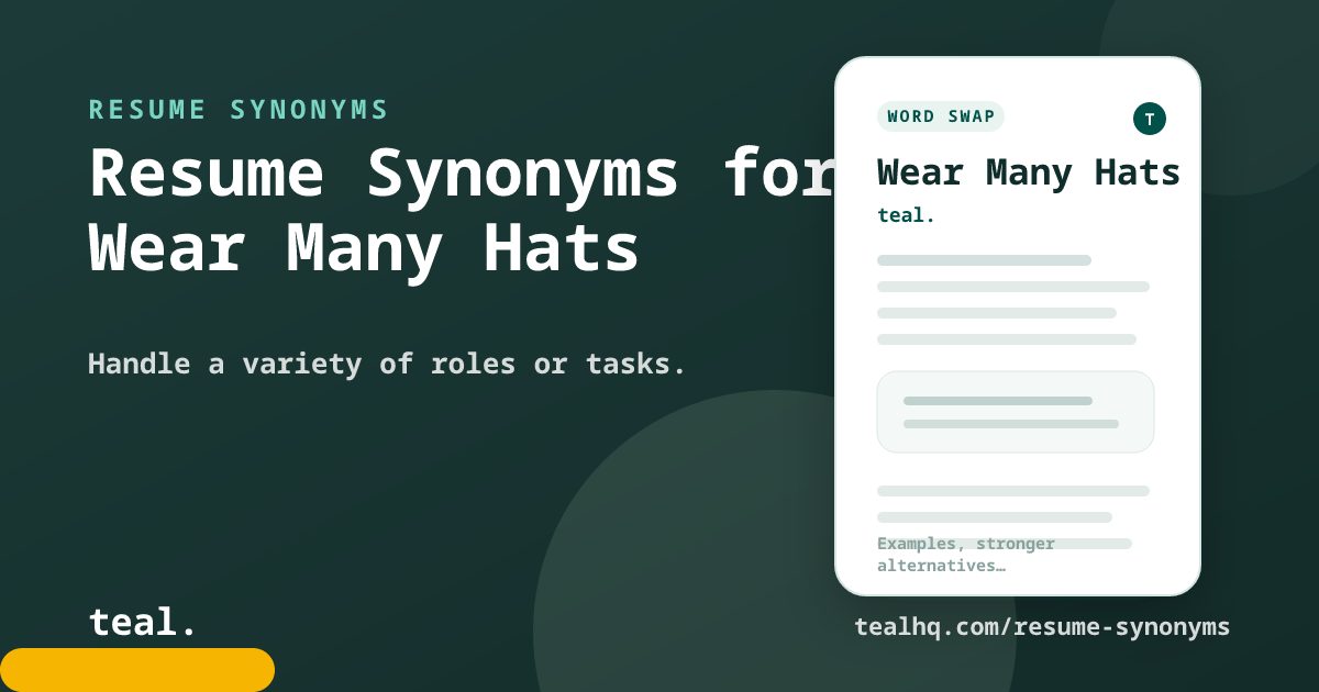 The 6 Best Resume Synonyms for Wear Many Hats [Examples + Data]